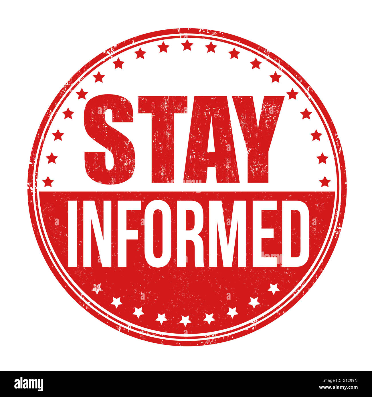 Stay informed grunge rubber stamp on white background, vector ...