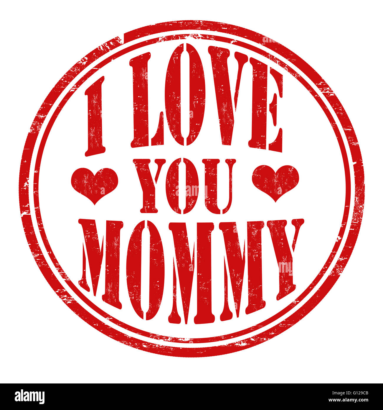 I love you mommy grunge rubber stamp on white background, vector ...