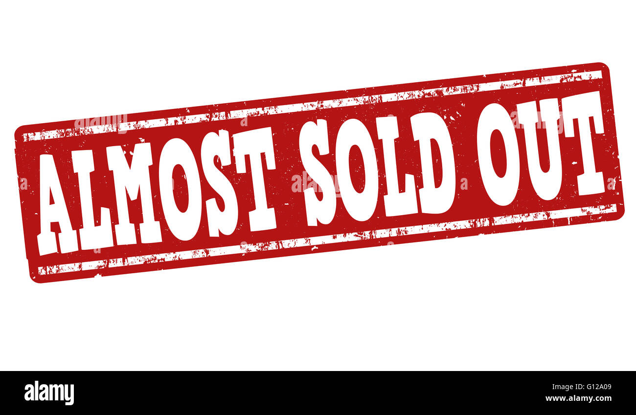 Almost sold out grunge rubber stamp on white background, vector ...