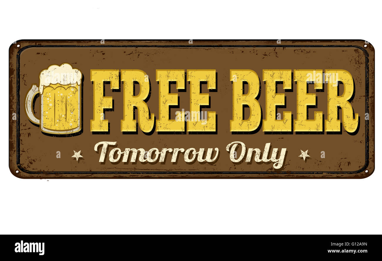 Free beer tomorrow sign hi-res stock photography and images - Alamy