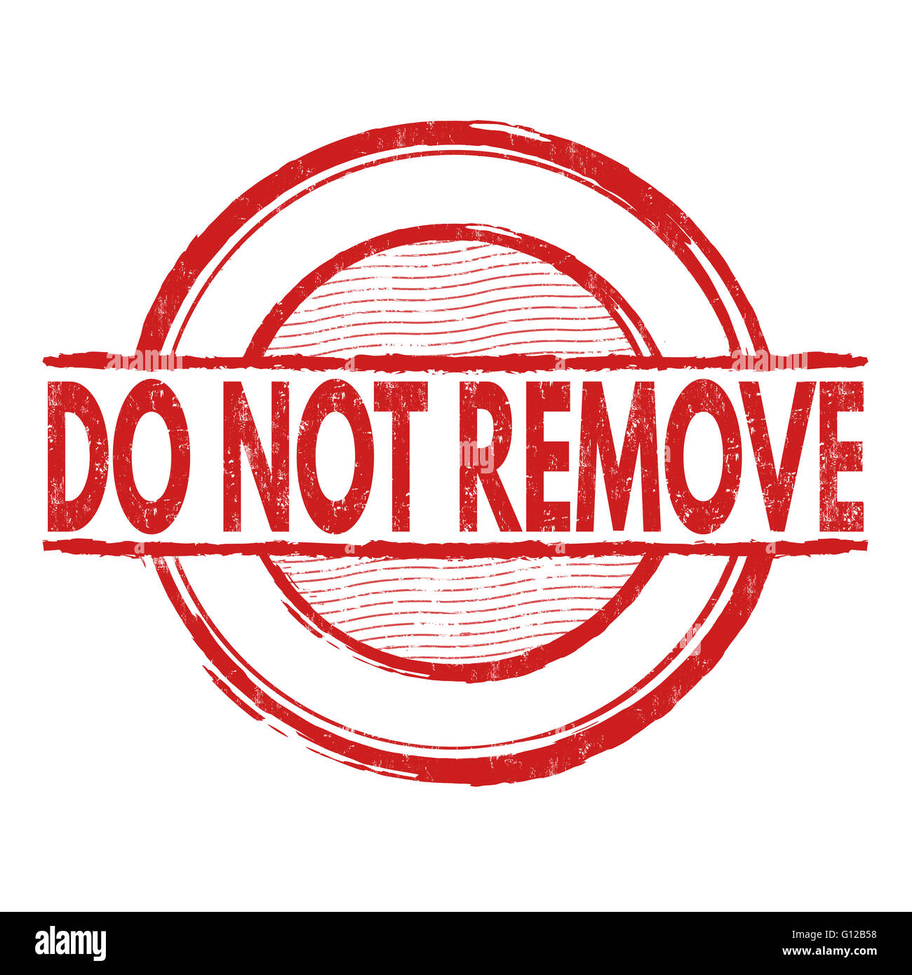 Do not remove grunge rubber stamp on white background, vector ...