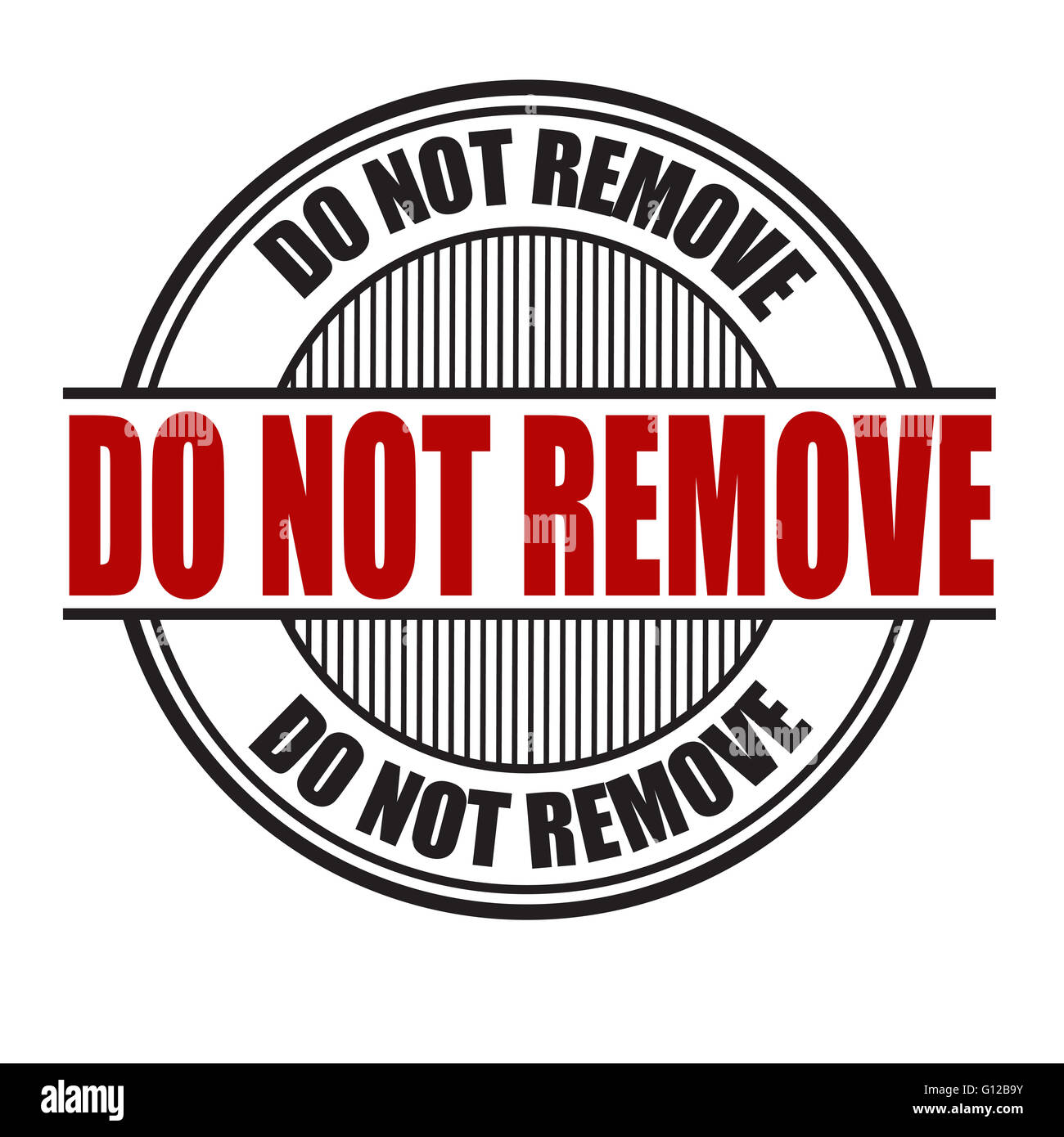 Do not remove grunge rubber stamp on white background, vector ...
