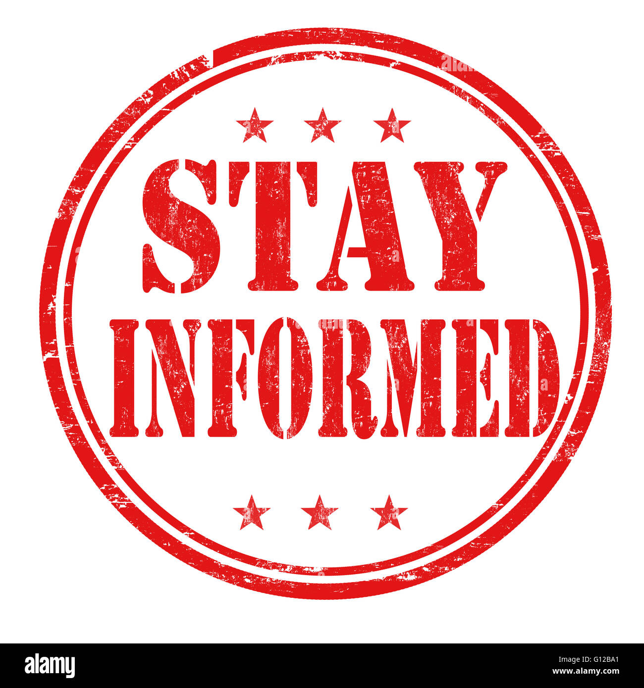 Stay informed grunge rubber stamp on white background, vector ...