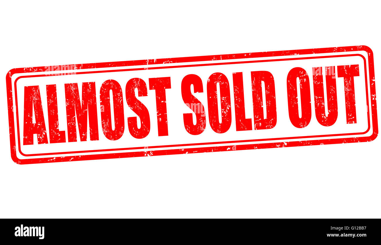 Almost sold out grunge rubber stamp on white background, vector ...