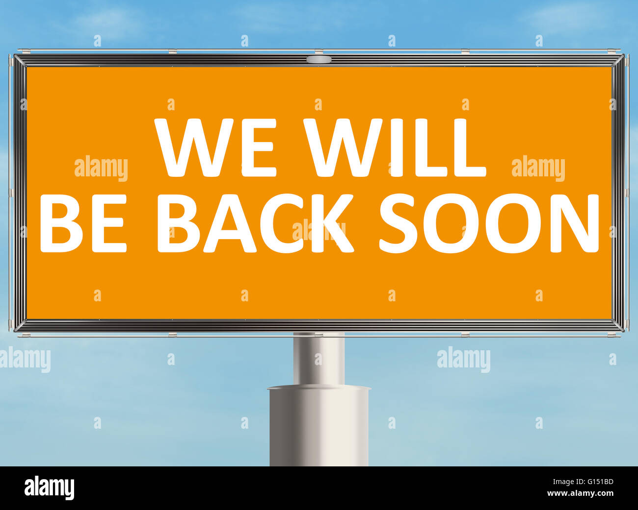 Come back later sign High Resolution Stock Photography and Images - Alamy