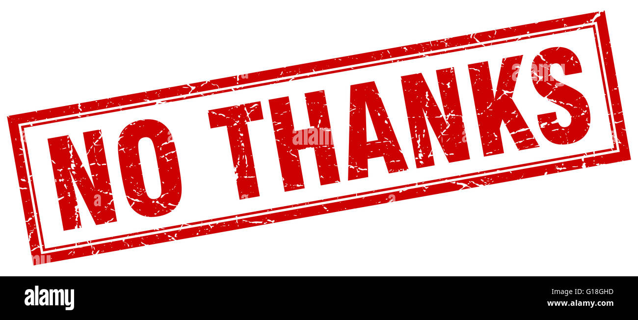 no thanks red grunge square stamp on white Stock Photo - Alamy