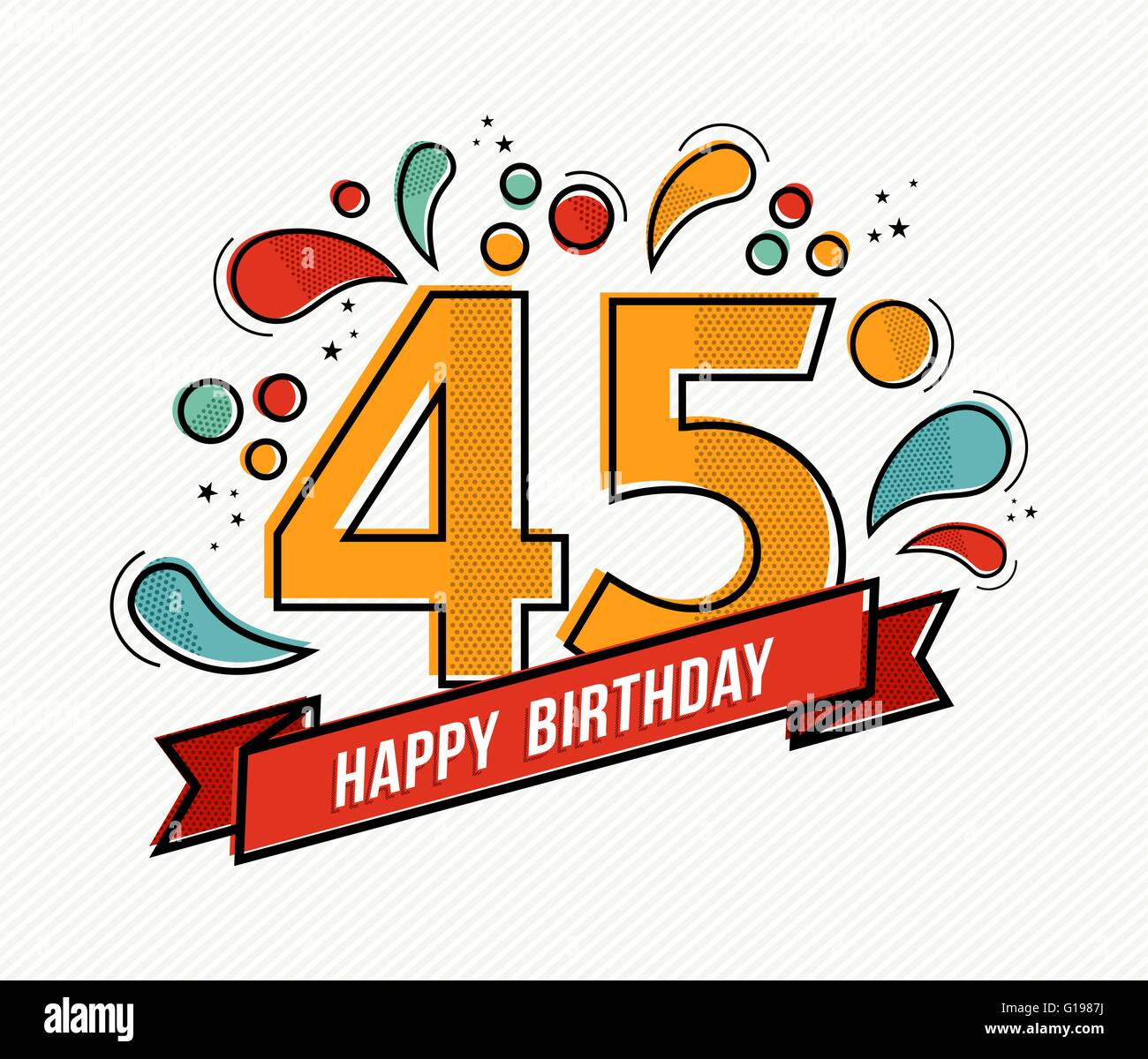 Happy birthday 45th birthday Stock Vector Images - Alamy