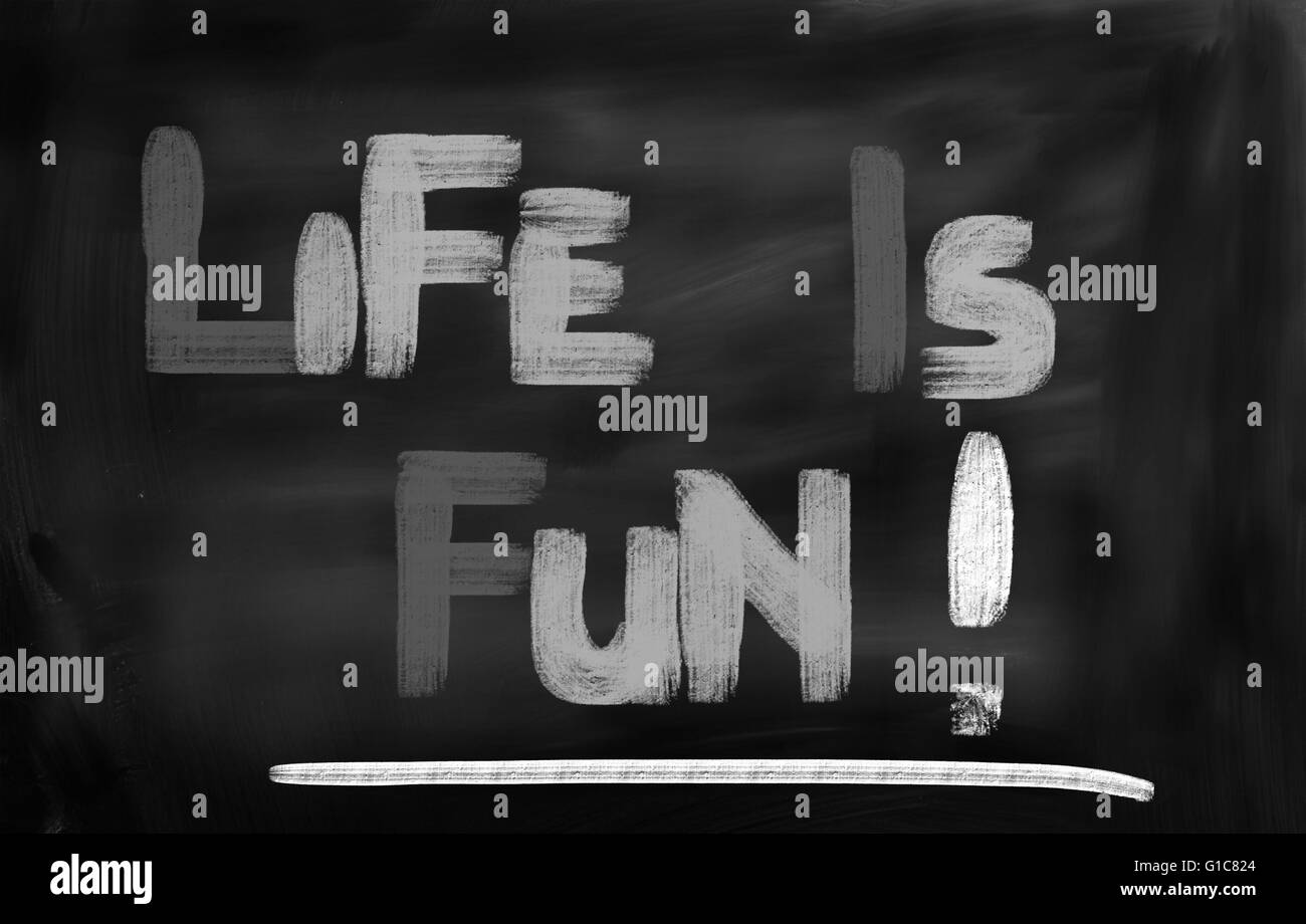 Life Is Fun Concept Stock Photo - Alamy