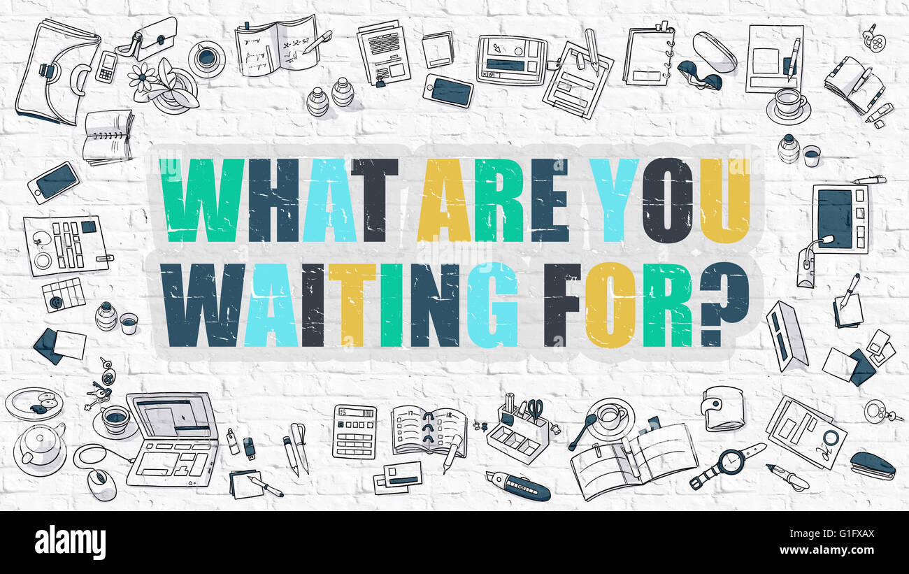 What are You Waiting for Concept with Doodle Design Icons Stock Photo ...