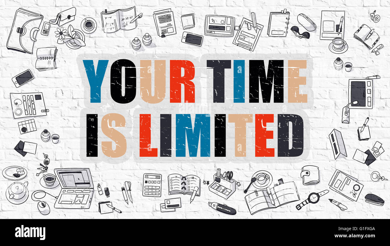 Your Time is Limited Concept. Multicolor on White Brickwall Stock Photo ...