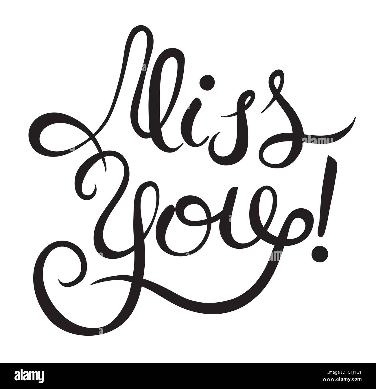 black and white miss you inscription hand lettering, calligraphy Stock ...