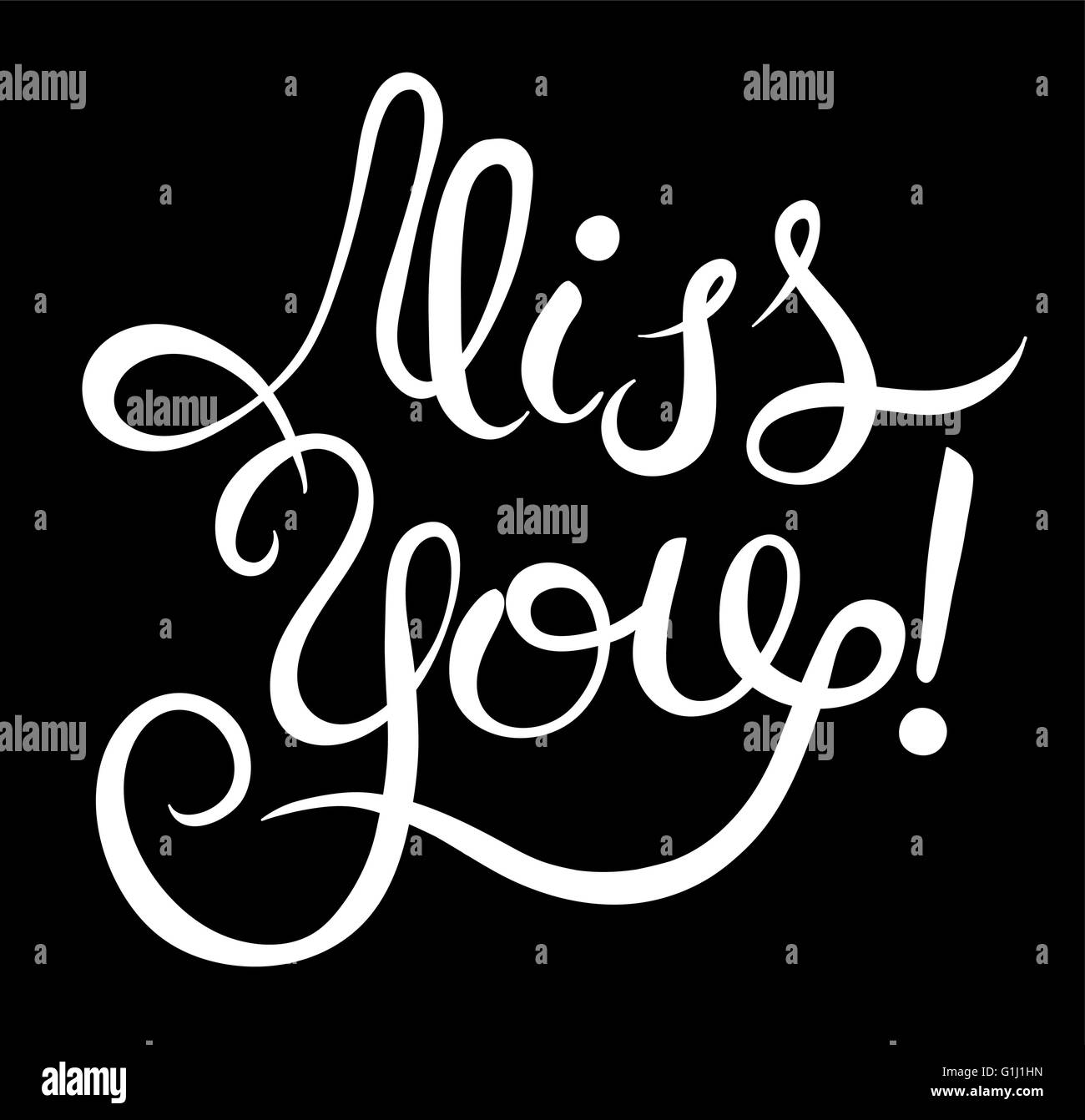 black and white miss you inscription hand lettering, calligraphy Stock ...