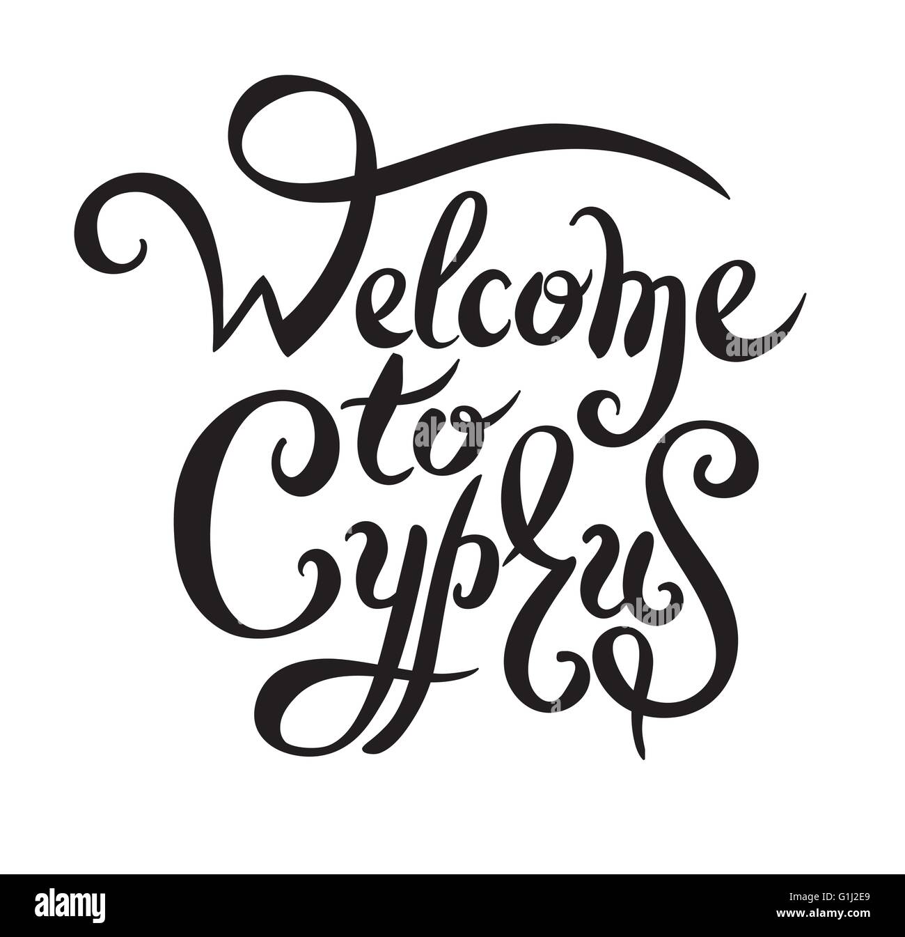 black and white inscription welcome to Cyprus hand lettering des Stock ...