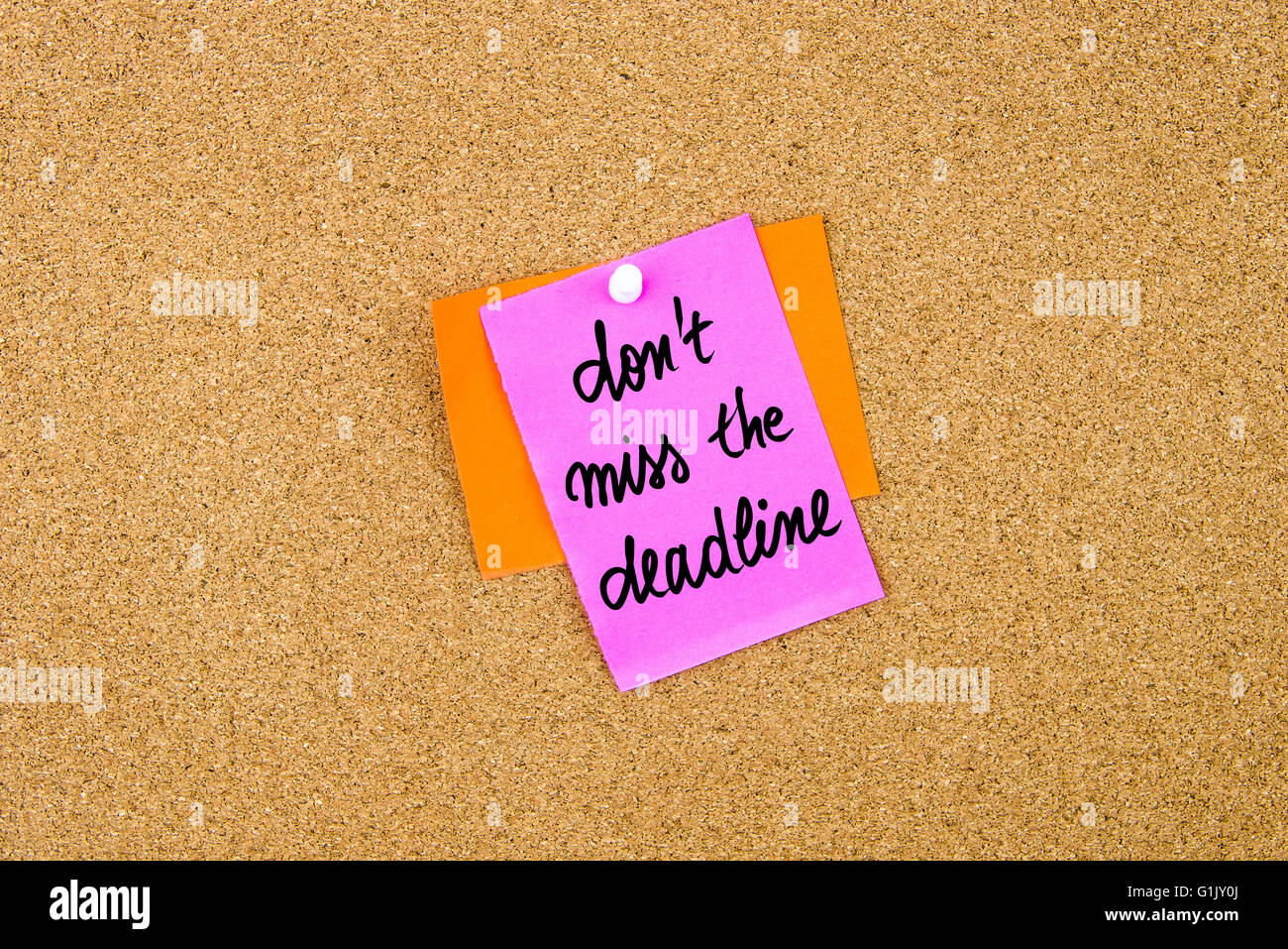 Do Not Miss The Deadline written on paper note pinned on cork board ...