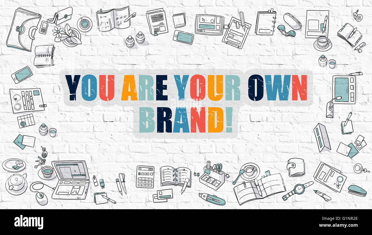 You are Your Own Brand Concept with Doodle Design Icons Stock Photo - Alamy