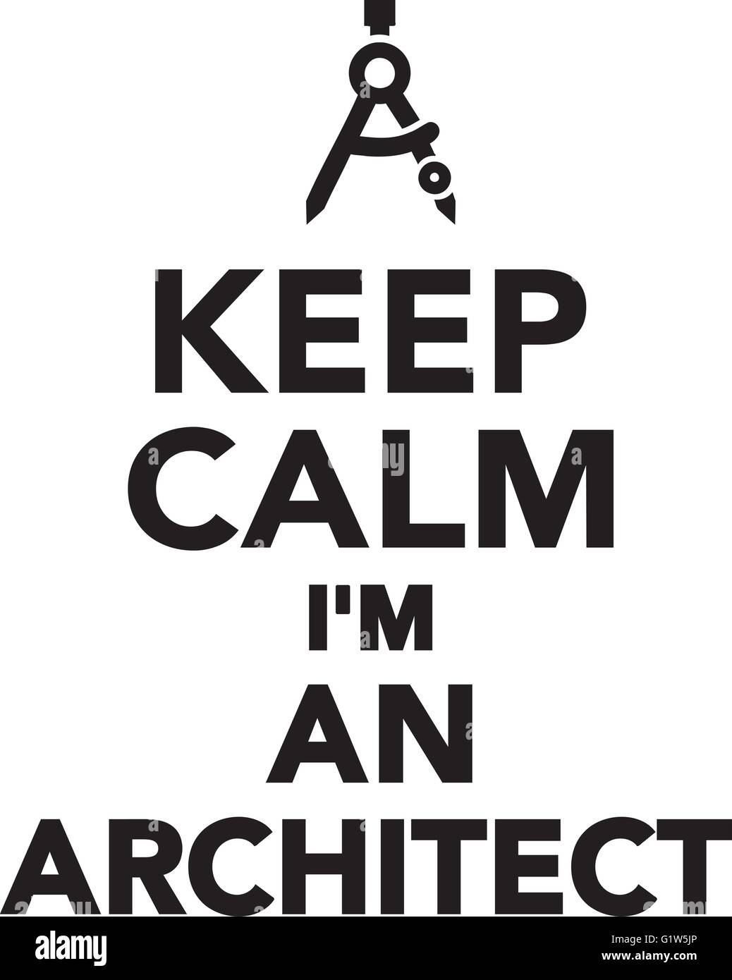 Keep calm I'm an architect Stock Vector Image & Art - Alamy