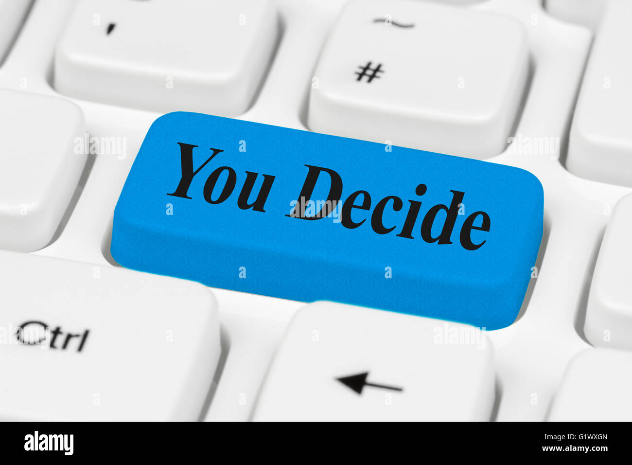 You Decide button on a computer keyboard Stock Photo - Alamy