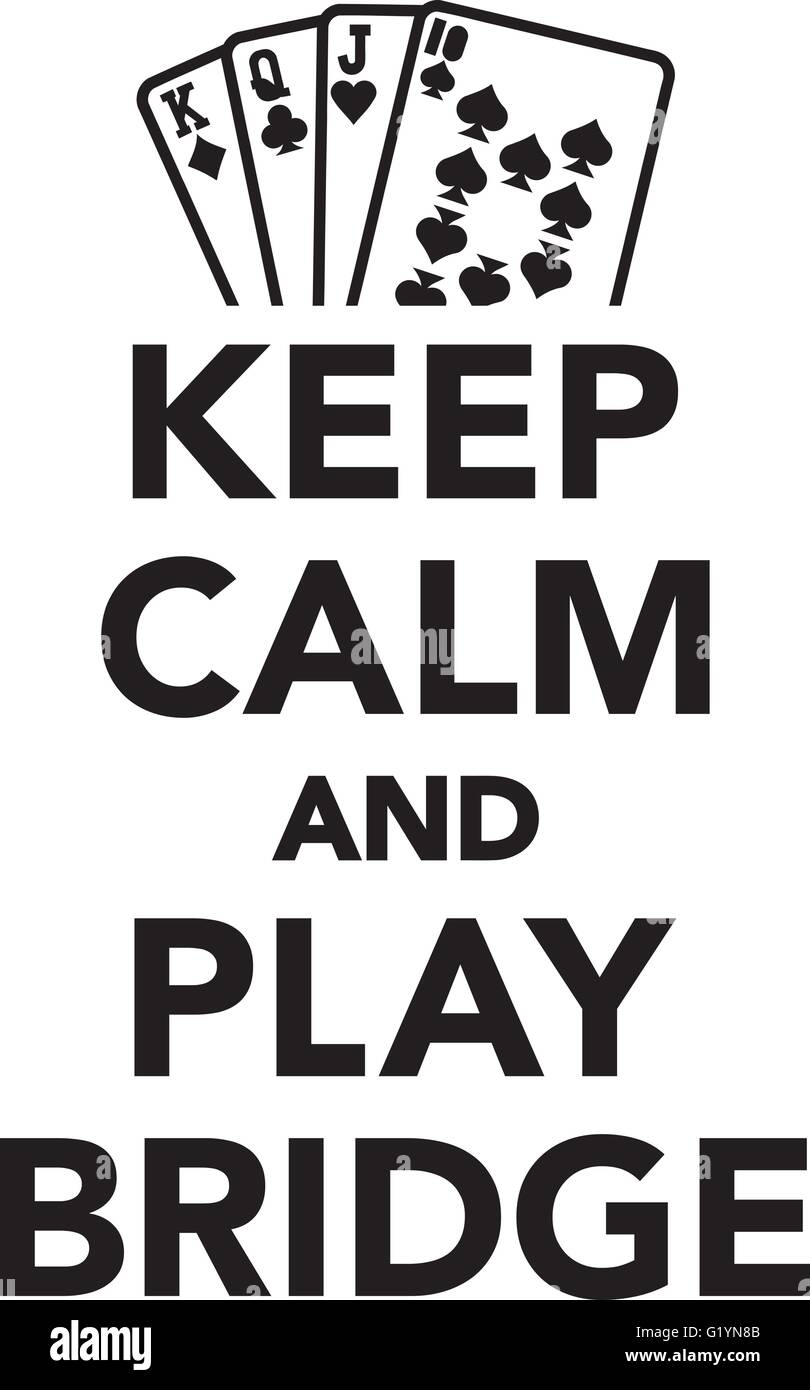 Keep calm and play bridge Stock Vector Image & Art - Alamy