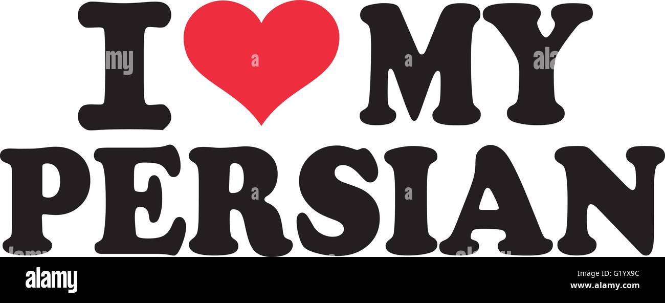 I love my persian Stock Vector Image & Art - Alamy