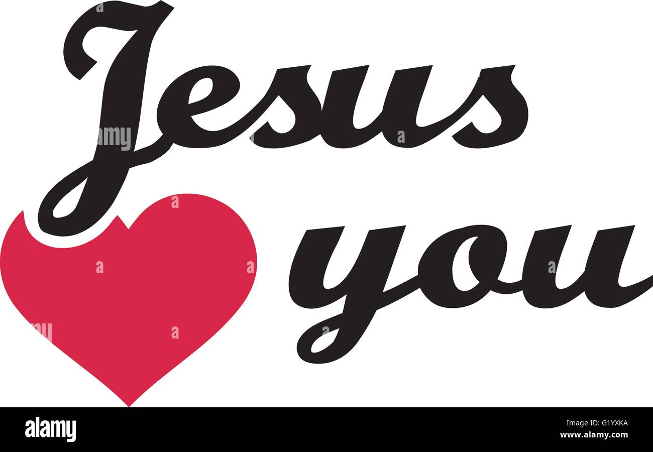 Jesus loves you Stock Vector Image & Art - Alamy
