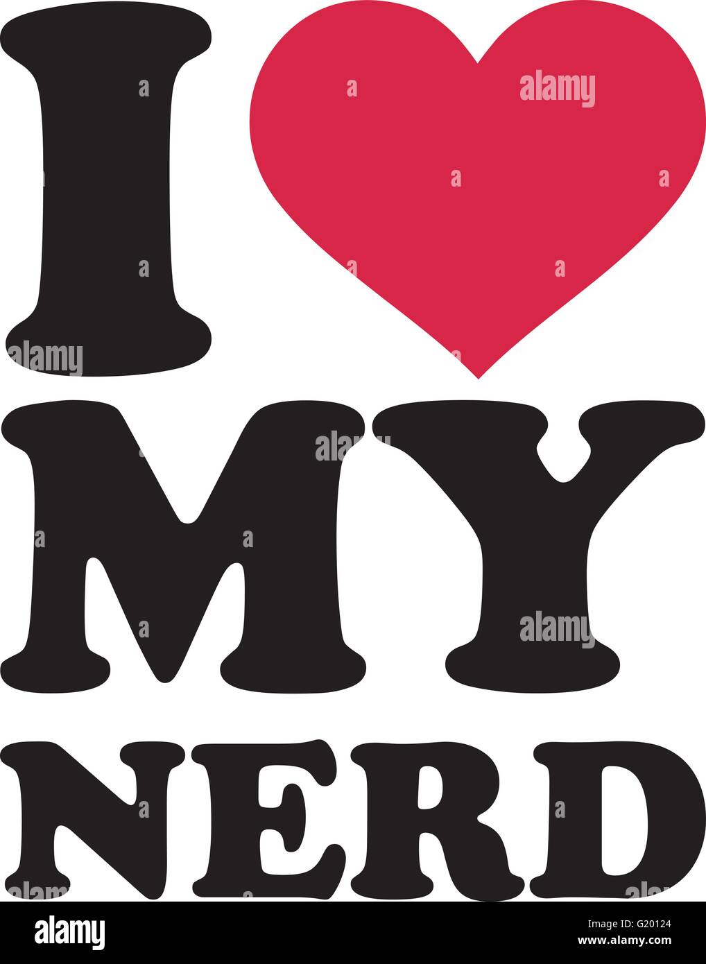 I love my nerd Stock Vector Image & Art - Alamy