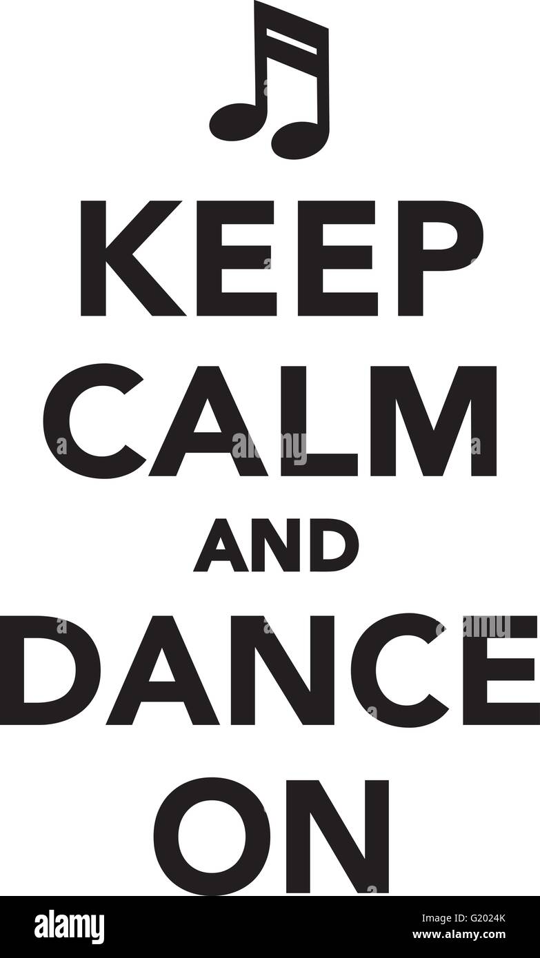 Keep Calm And Dance