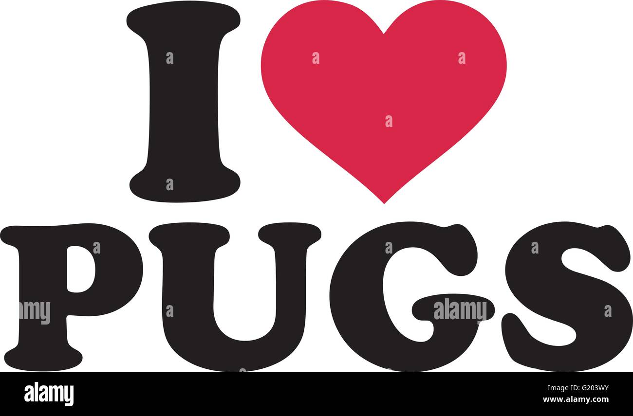 I love my pug Stock Vector Images - Alamy