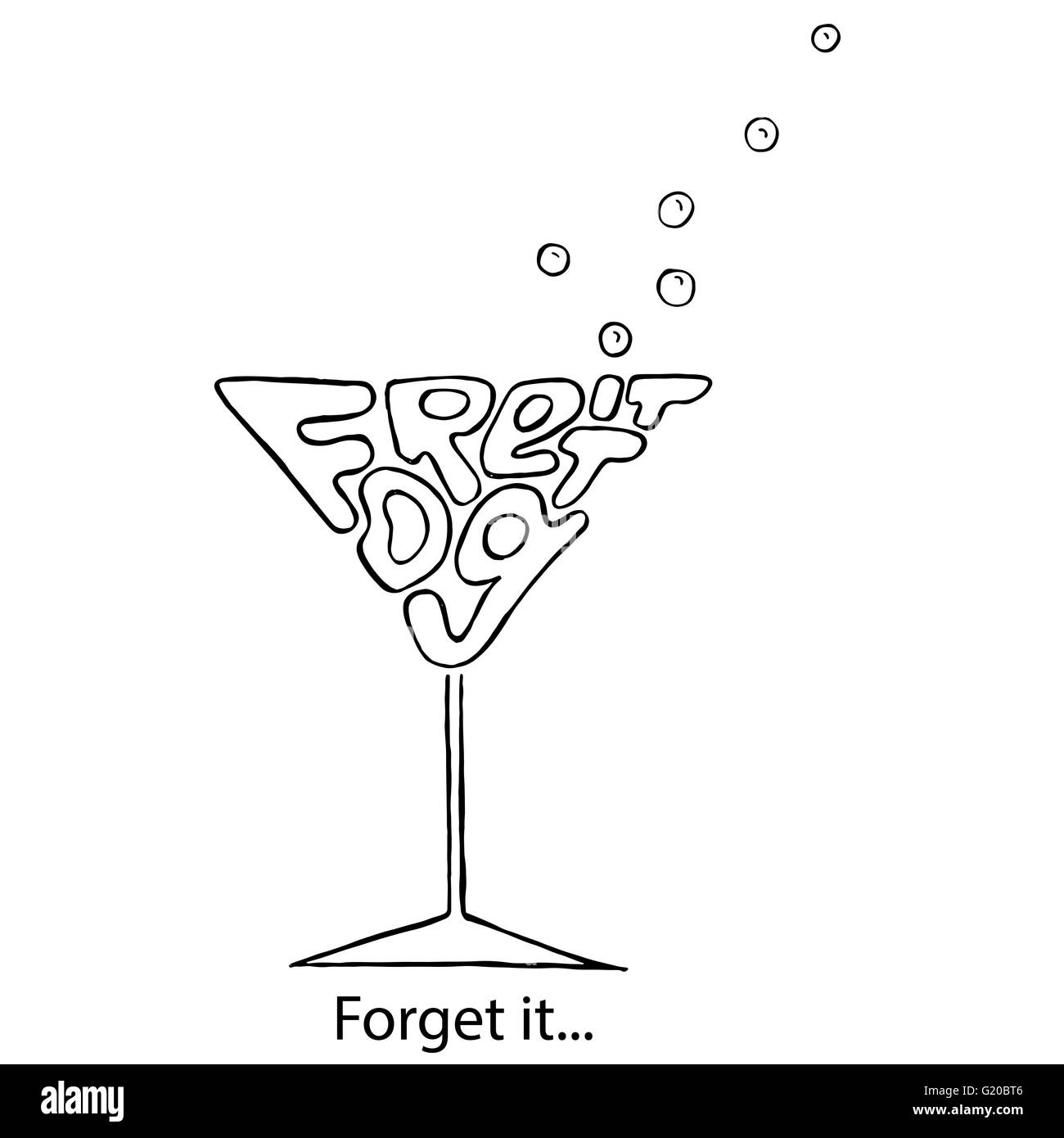 Forget it. Inspiration illustration Stock Vector Image & Art - Alamy