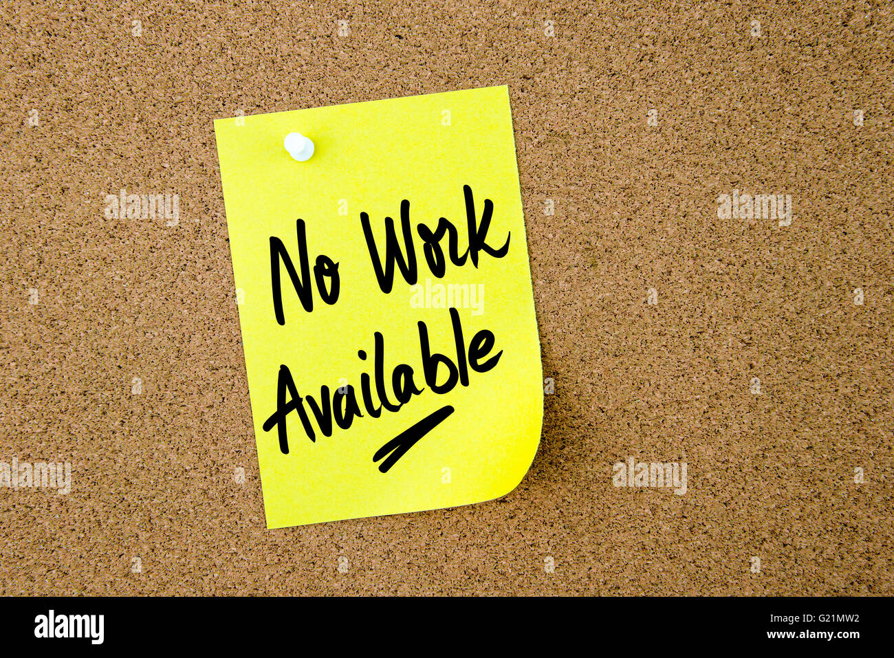 No Work Available written on yellow paper note pinned on cork board ...