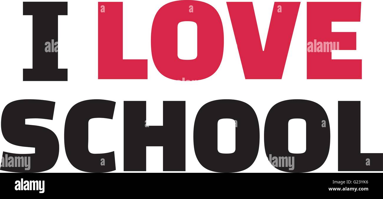 I love school Stock Vector Image & Art - Alamy