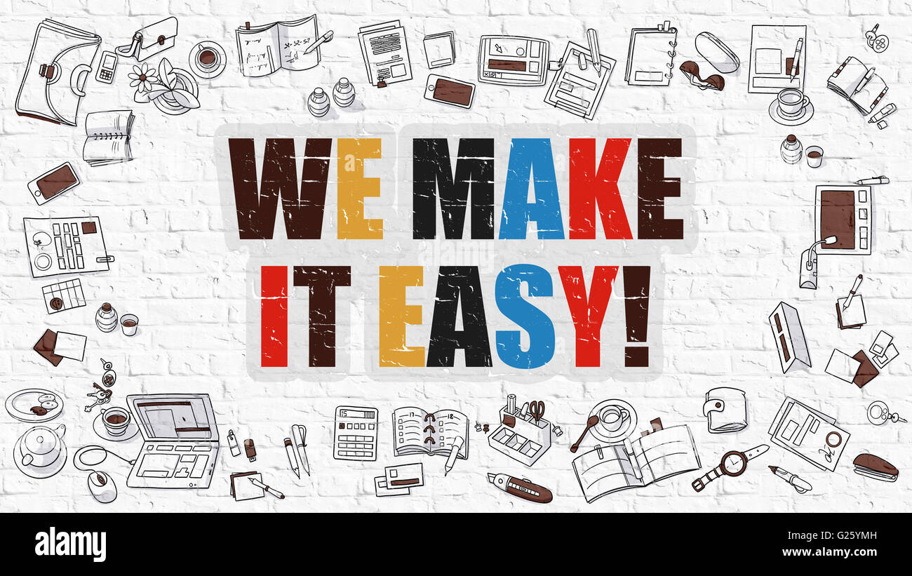 We Make it Easy in Multicolor. Doodle Design Stock Photo - Alamy