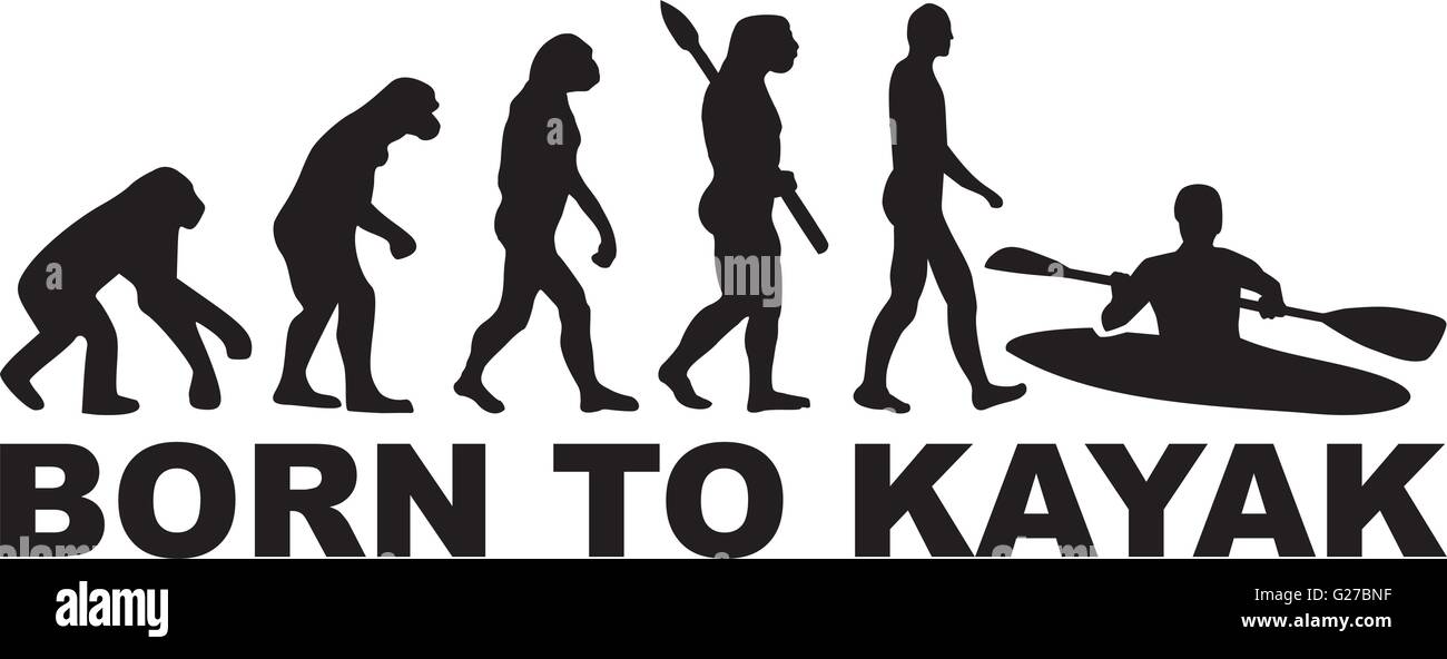 Born to kayak evolution Stock Vector Image & Art - Alamy