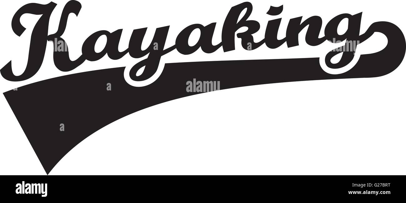 Kayaking word retro Stock Vector Image & Art - Alamy