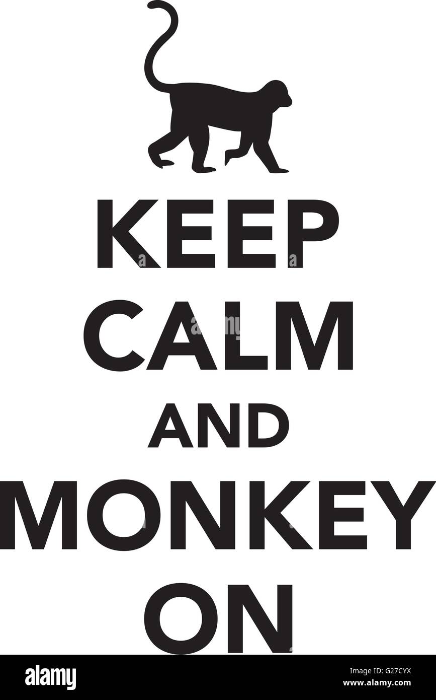 Keep calm monkey on hi-res stock photography and images - Alamy