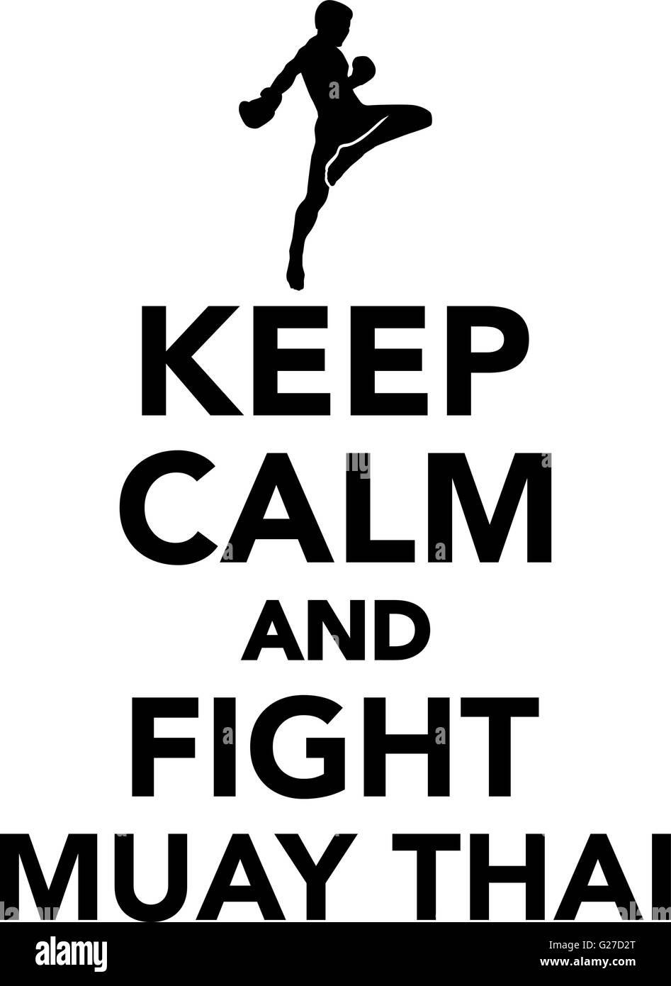 Keep calm and fight muay thai Stock Vector Image & Art - Alamy