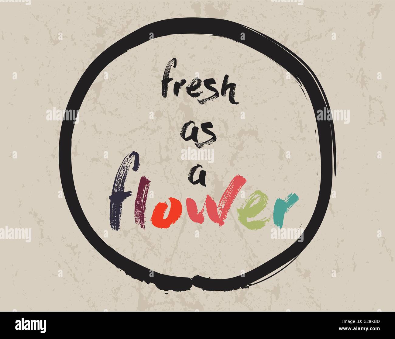 Calligraphy: Fresh as a flower. Inspirational motivational quote ...