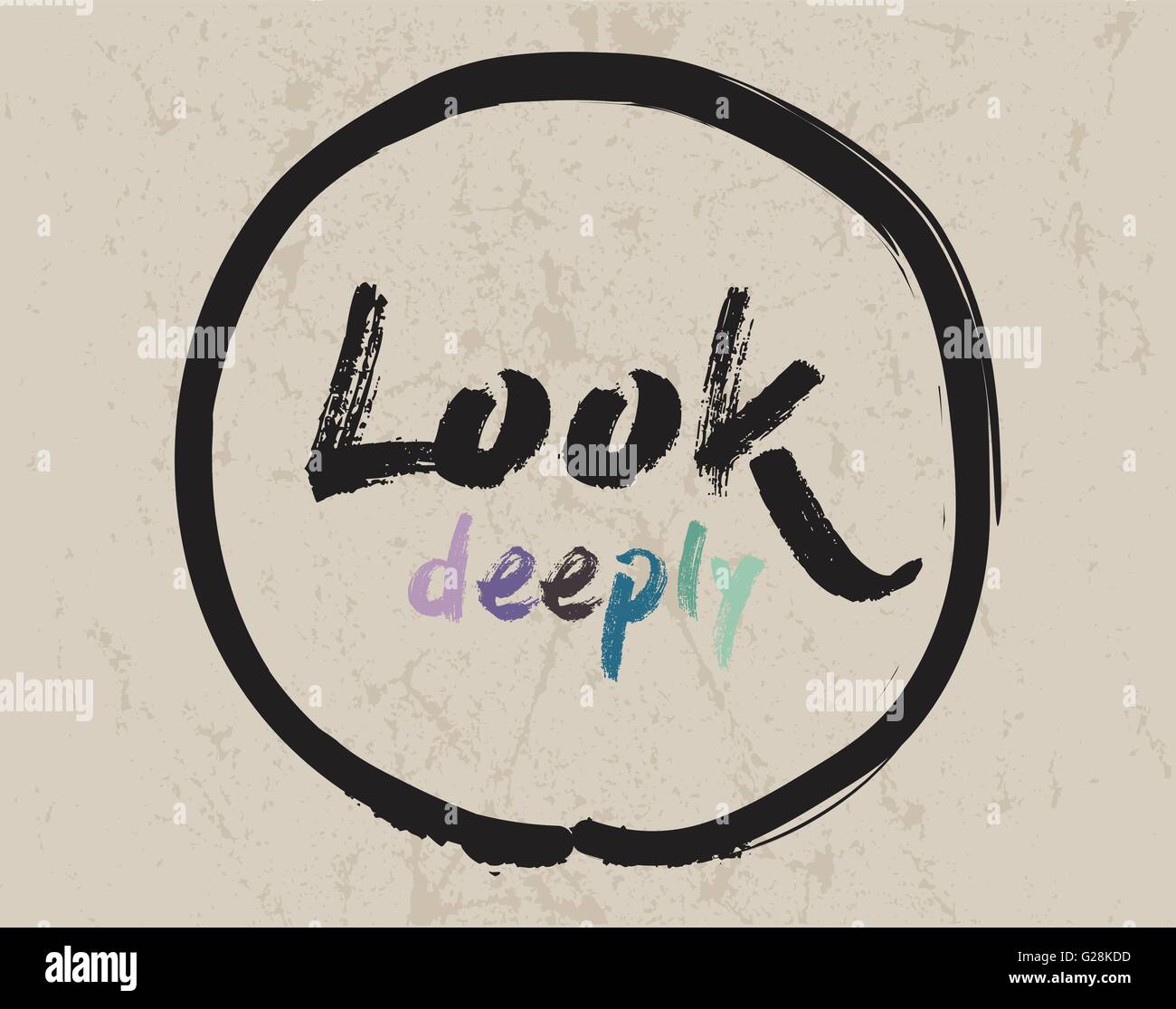 Calligraphy: Look deeply. Inspirational motivational quote. Meditation ...
