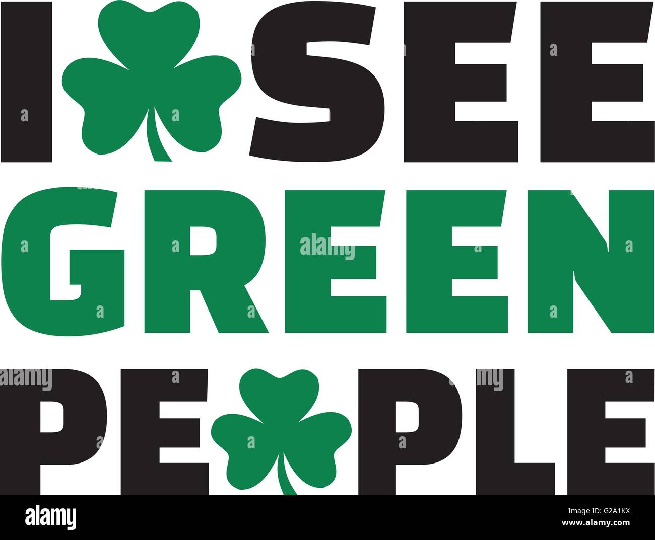 I see green people St. Patrick's Day Saying Stock Vector Image & Art ...