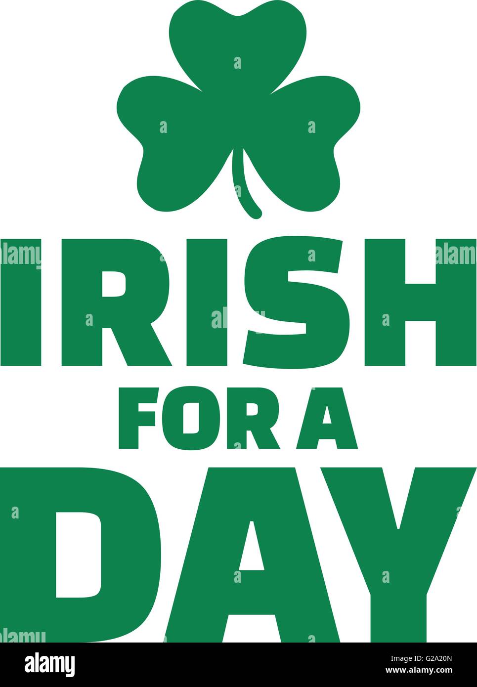 Irish for a day shamrock Stock Vector Image & Art - Alamy