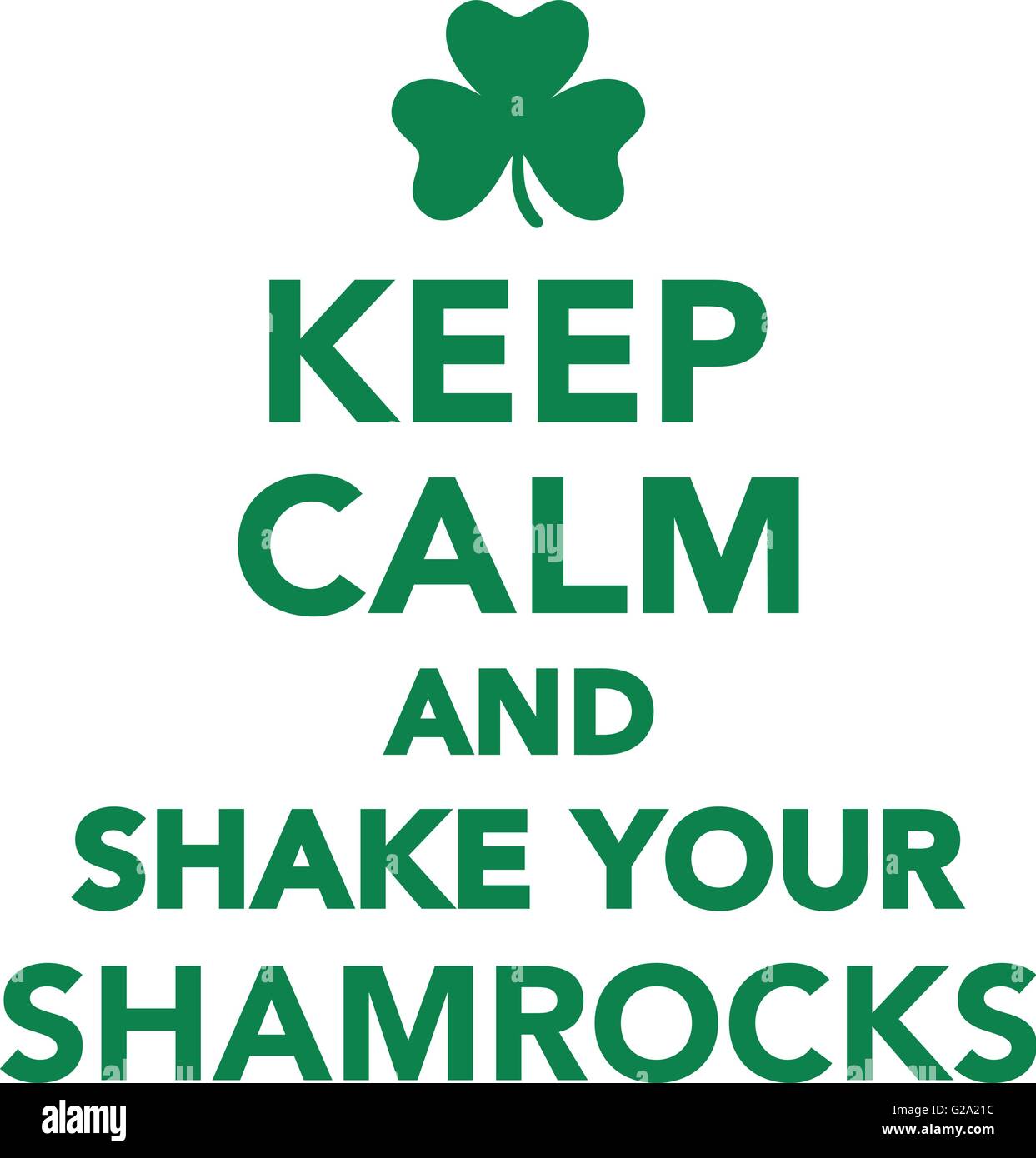Keep calm and shake your shamrocks Stock Vector Image & Art - Alamy