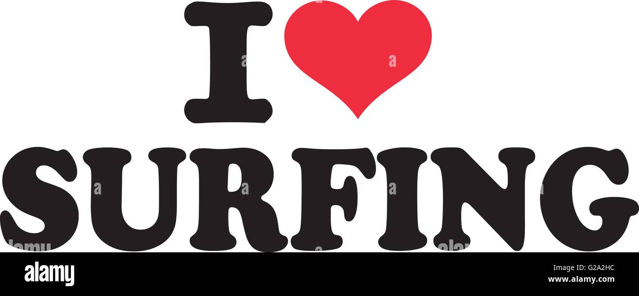 I love surfing Stock Vector Image & Art - Alamy