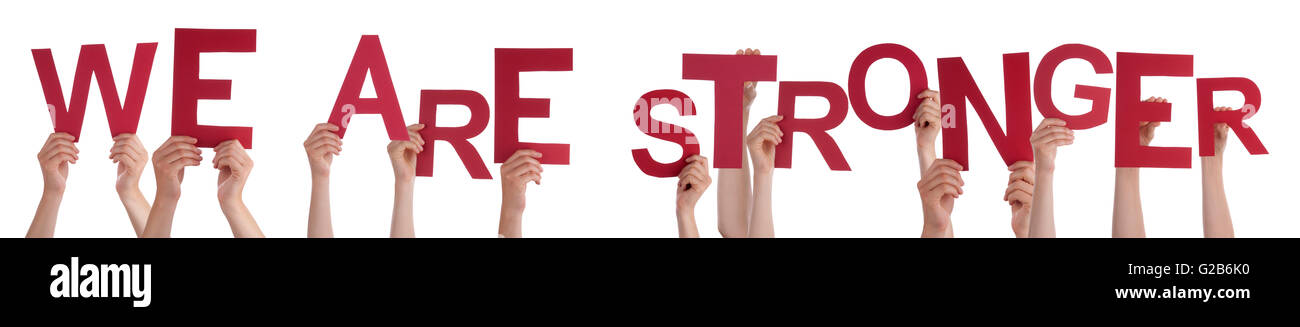 Hands Holding Red Word We Are Stronger Stock Photo - Alamy
