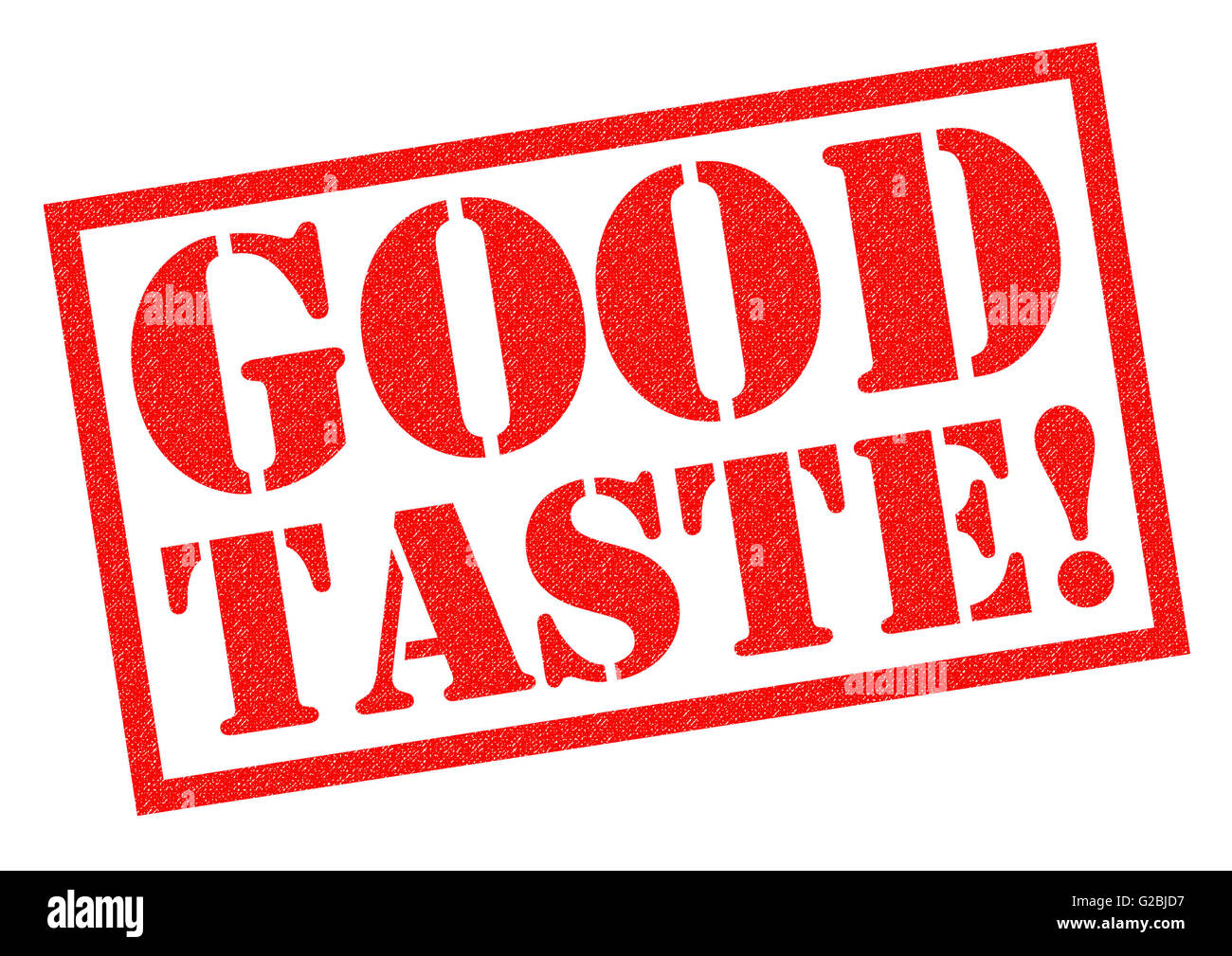 GOOD TASTE! red Rubber Stamp over a white background Stock Photo - Alamy