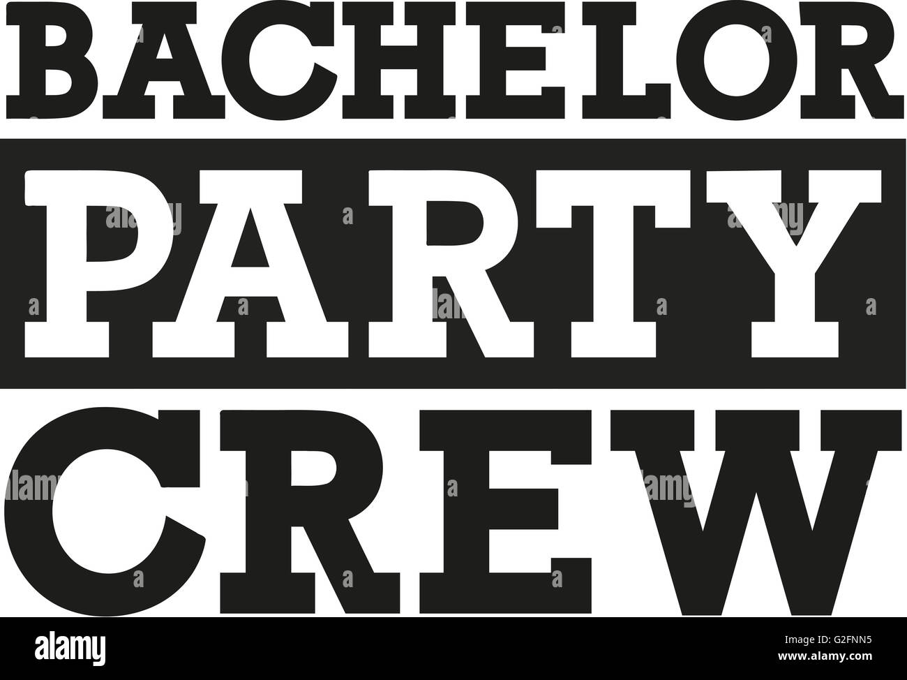 Bachelor party crew - fat font Stock Photo - Alamy