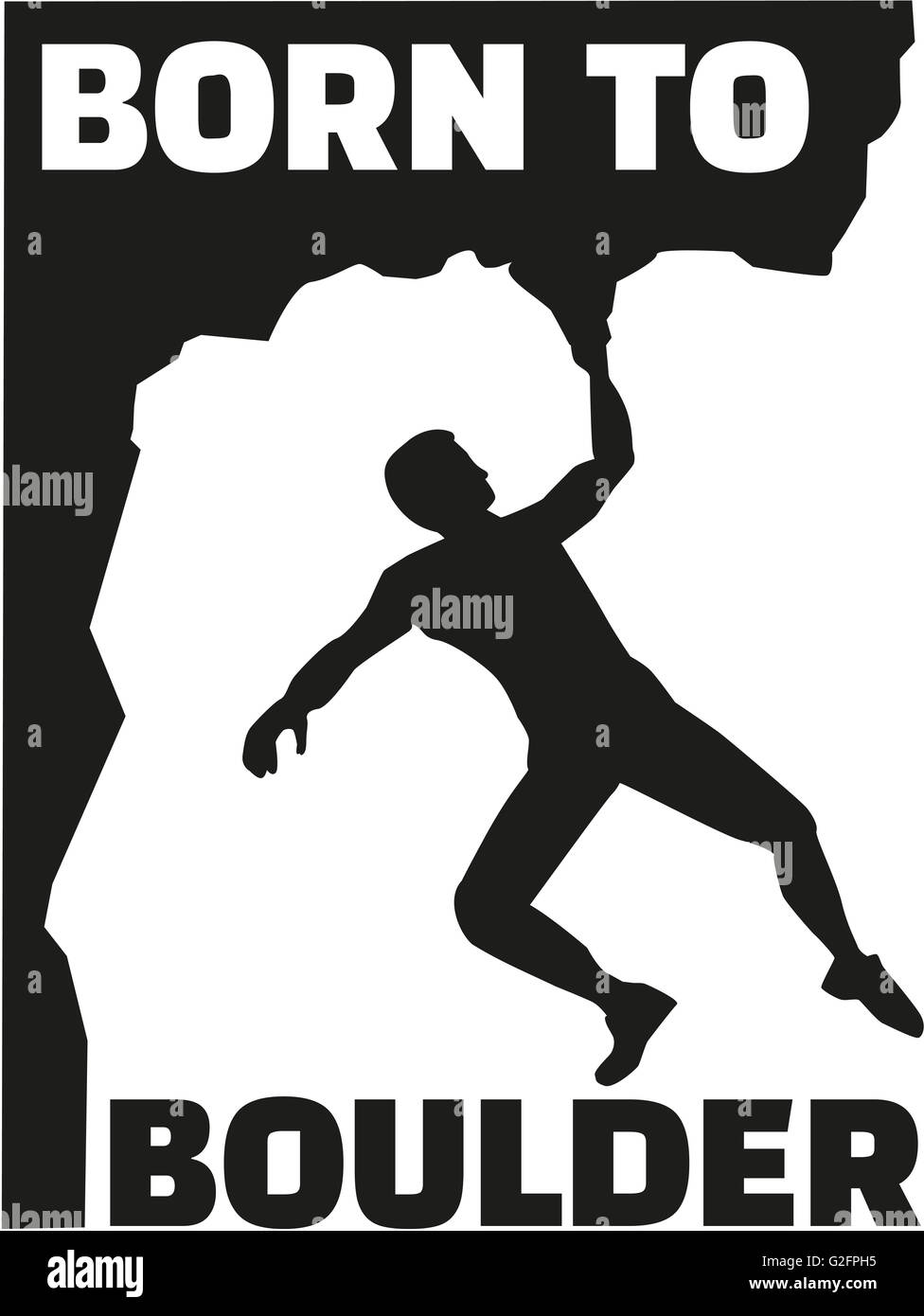 Born to boulder - climbing man Stock Photo - Alamy