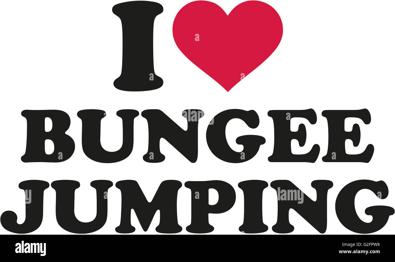 I love Bungee jumping Stock Photo - Alamy
