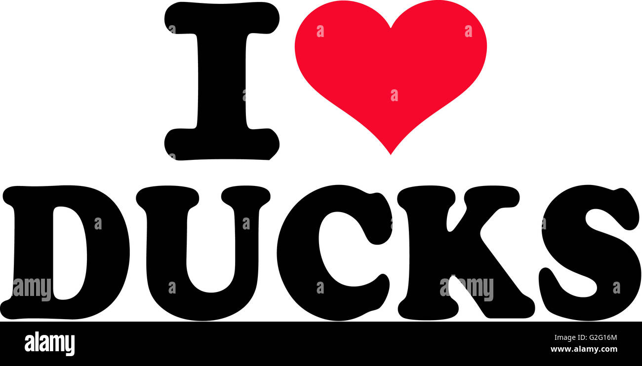 I love ducks Stock Photo - Alamy