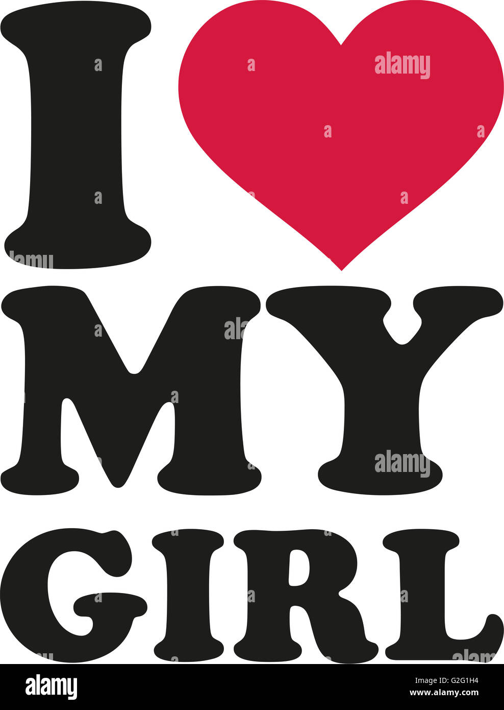 I love my girl Stock Photo - Alamy