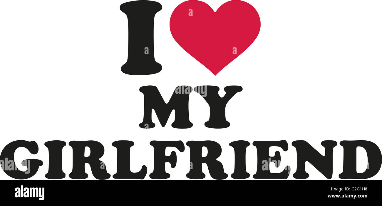 I love my girlfriend lettering Stock Photo - Alamy
