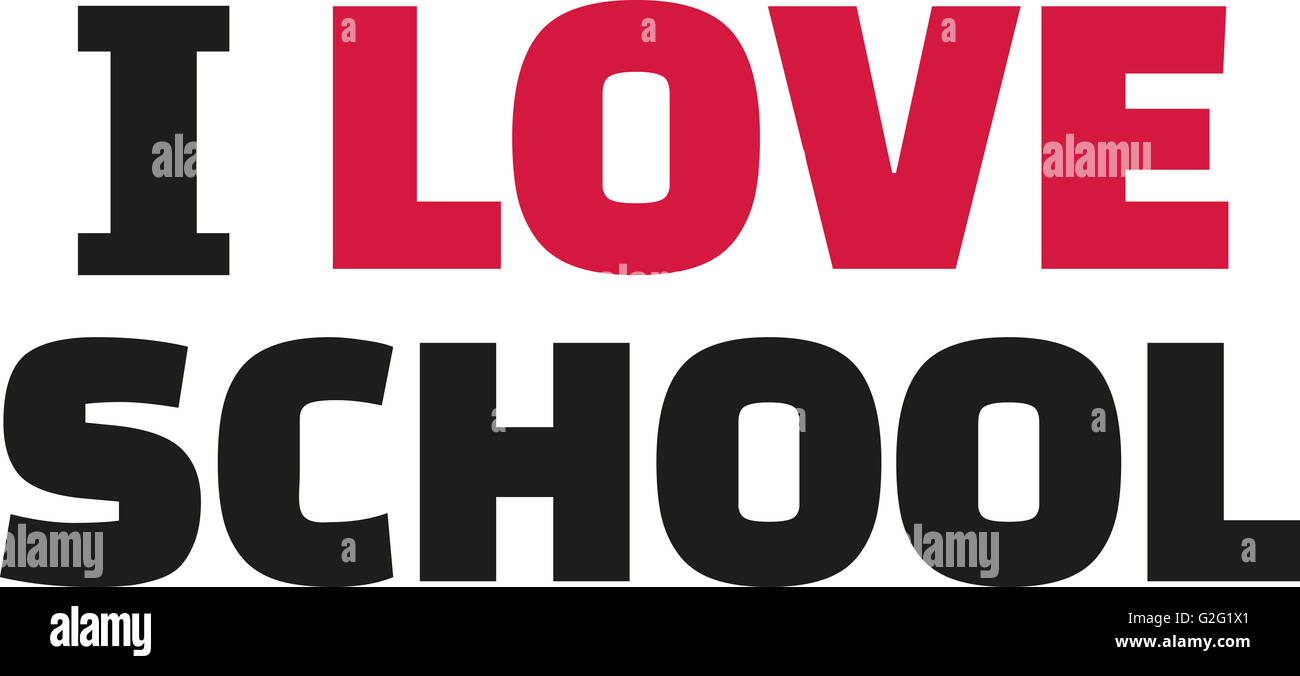 I love school Stock Photo - Alamy